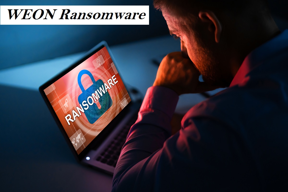 How To Remove Weon Ransomware And Decrypt Weon Files Malware Guide