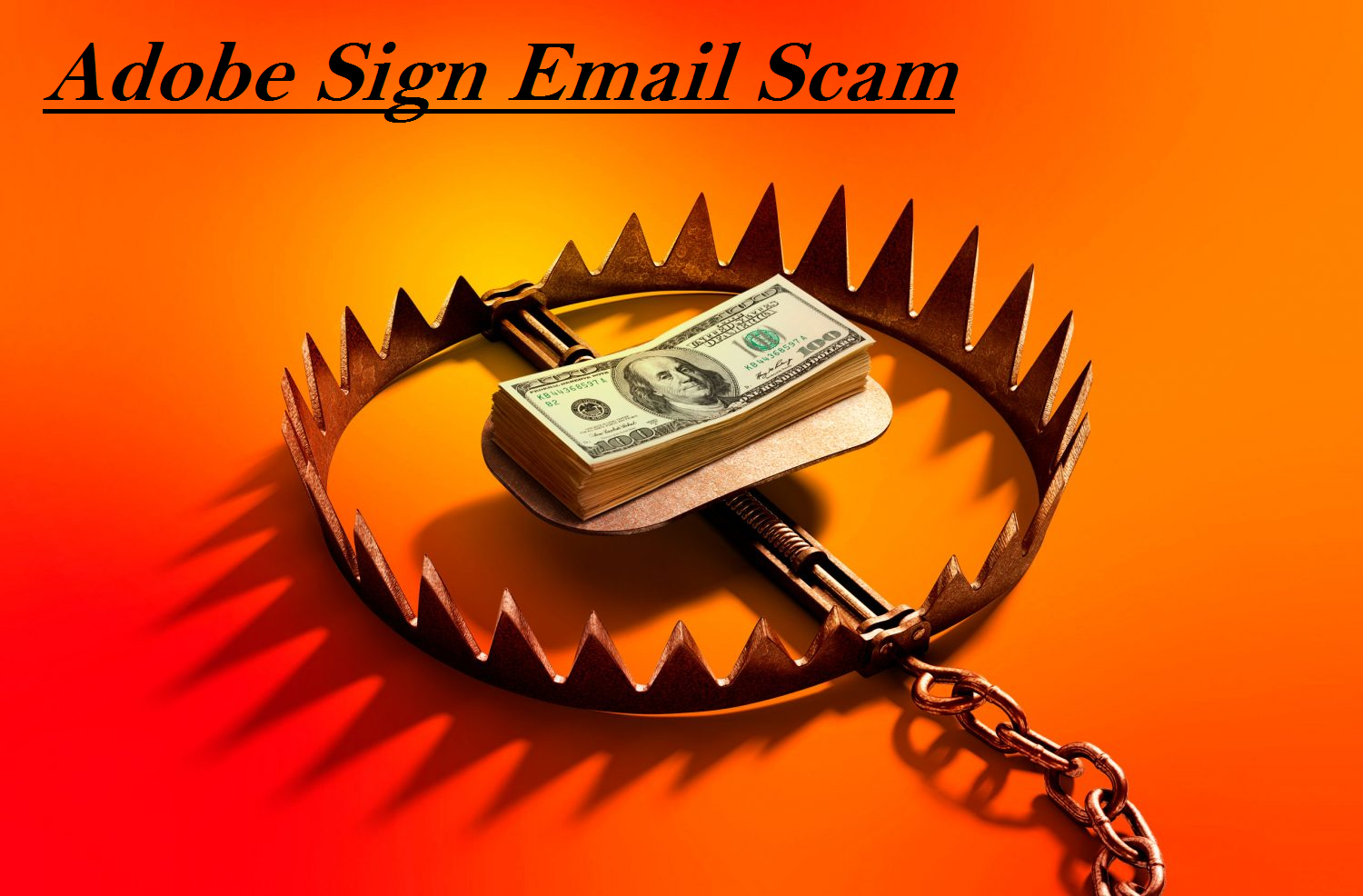 Don’t Get Trapped By The Adobe Sign Email Scam - Malware Guide